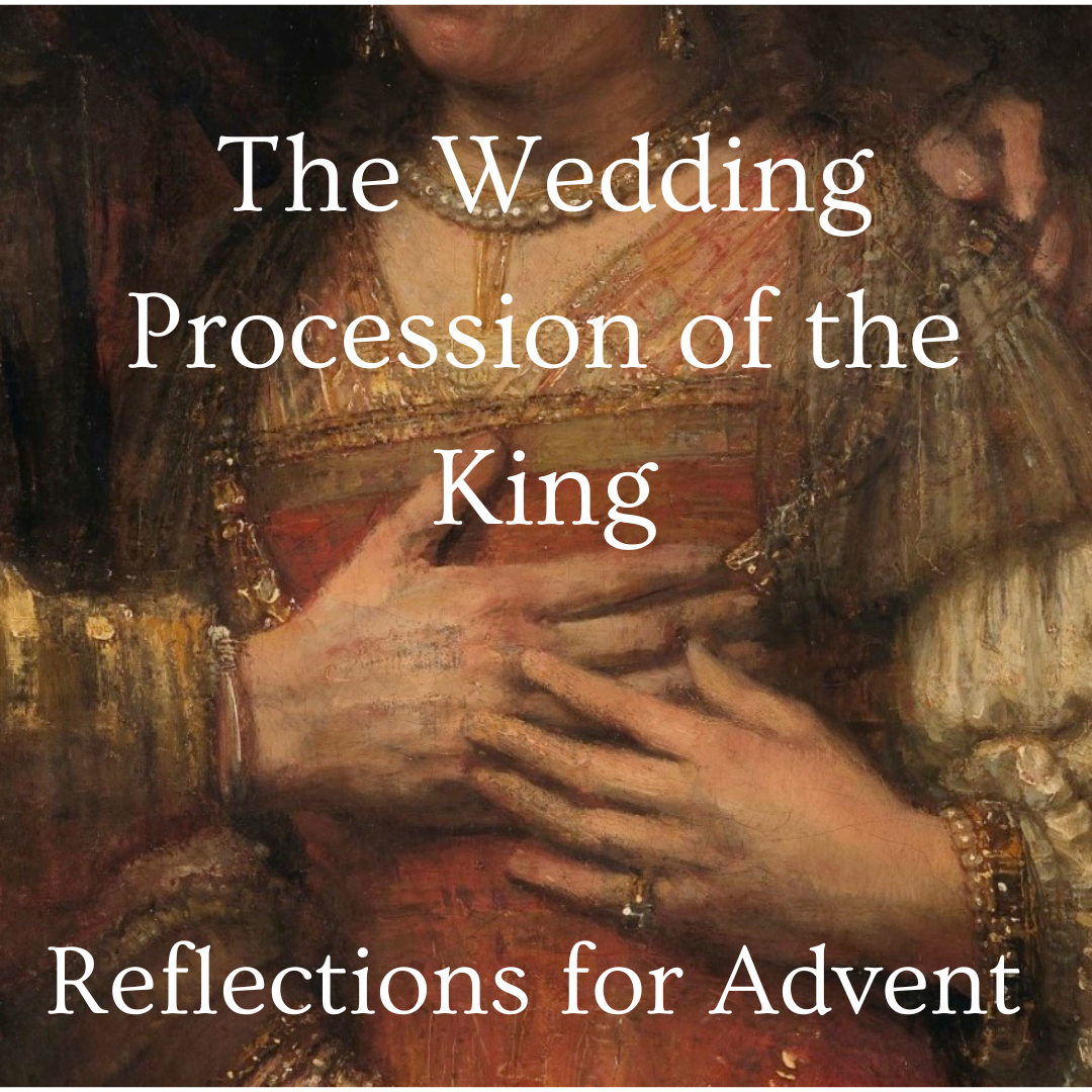 The Wedding Procession of the King – Revival and Renewal